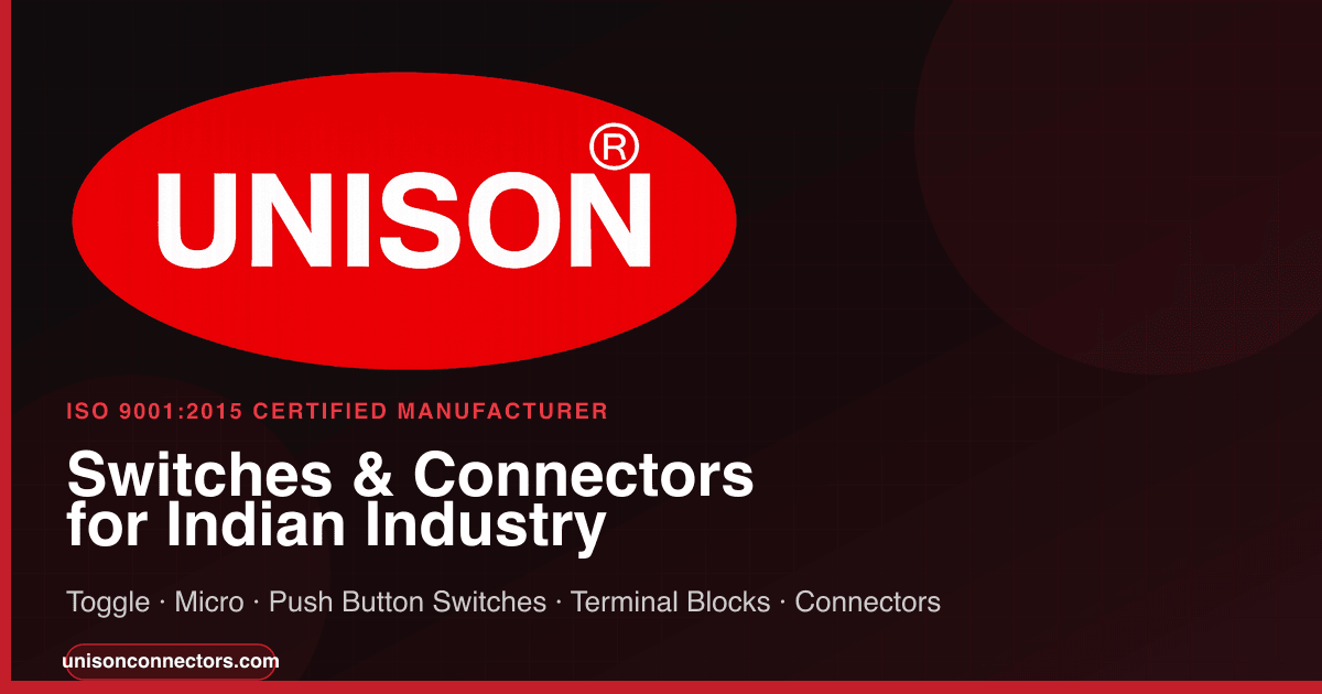 About Us | Unison Connectors - Manufacturer of Switches & Connectors
